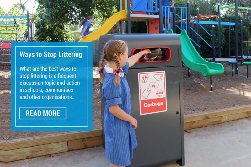 Ways to stop littering - Felton Industries